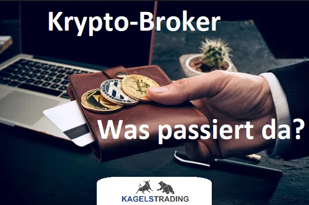 Krypto-Broker: Was passiert da? (2024) - Kagels Trading