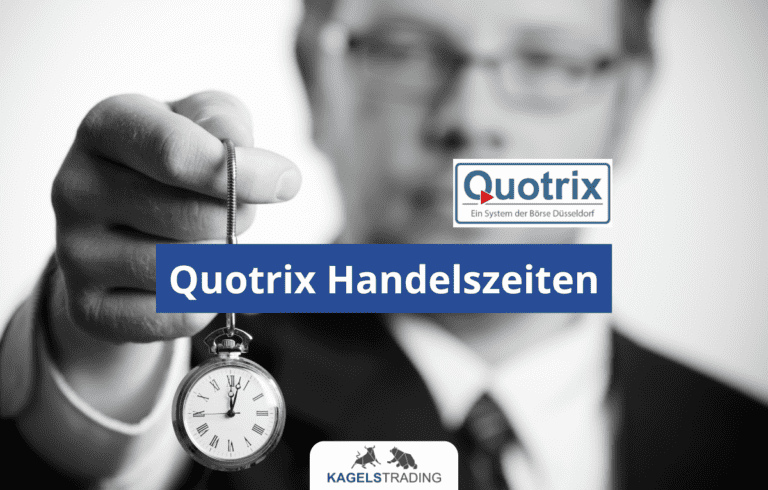 Quotrix Handelszeiten - der komplette Guide (2025)
